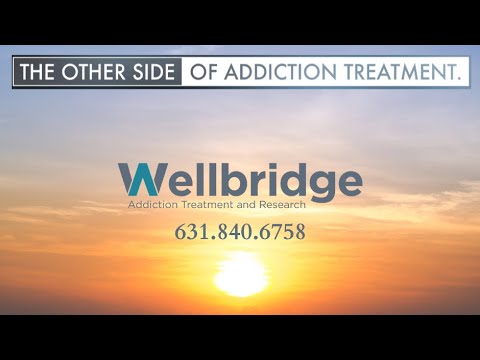 Take Your First Step to Recovery at Wellbridge - YouTube
