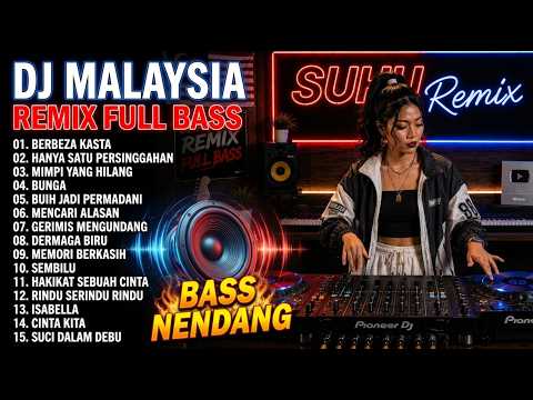 DJ MALAYSIA REMIX FULL BASS 2026 🔥 LAGU MALAYSIA TERBAIK | Berbeza Kasta | Hanya Satu Persinggahan