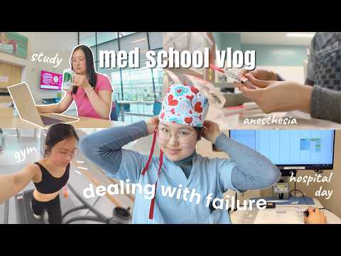 realistic med school vlog: dealing with failure and moving forward