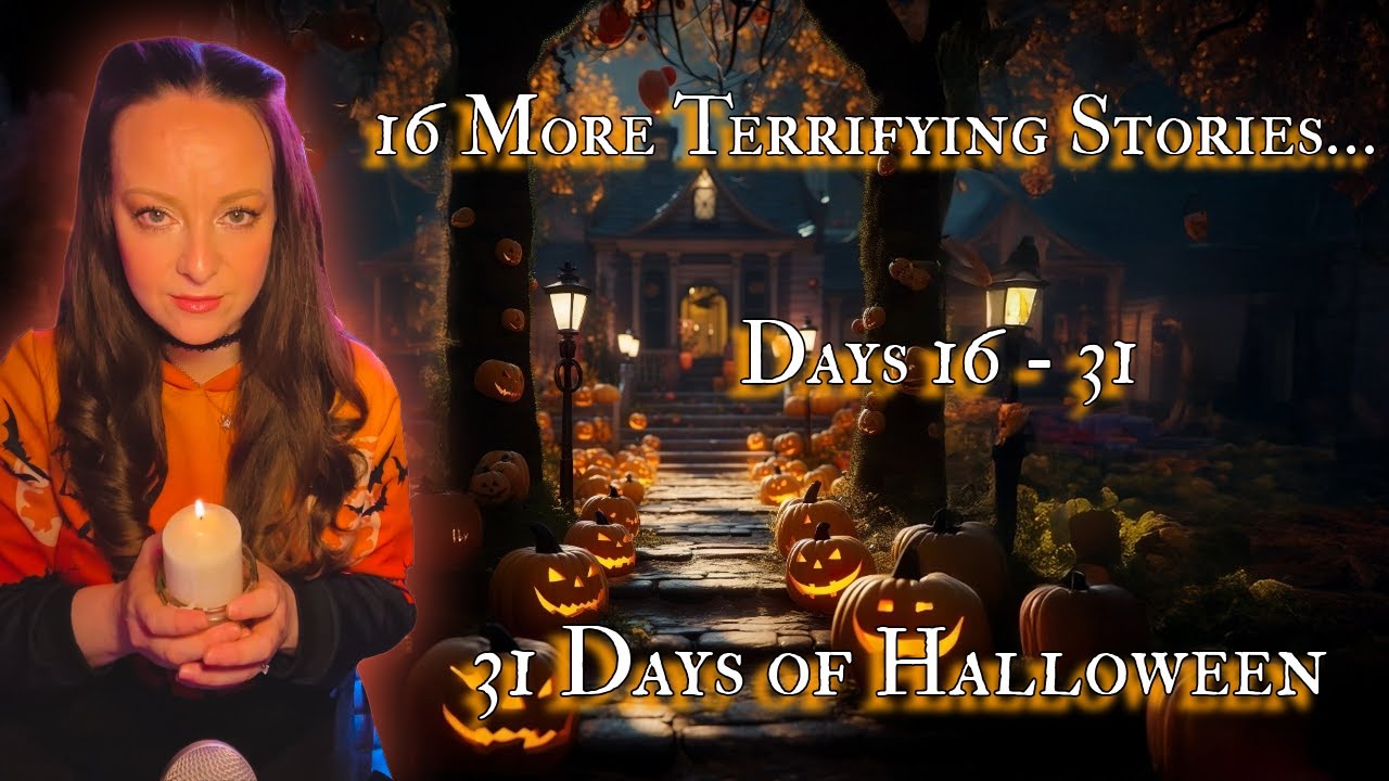 31 Days of Halloween: Days 16–31 👻 | Spooky Stories Compilation - YouTube