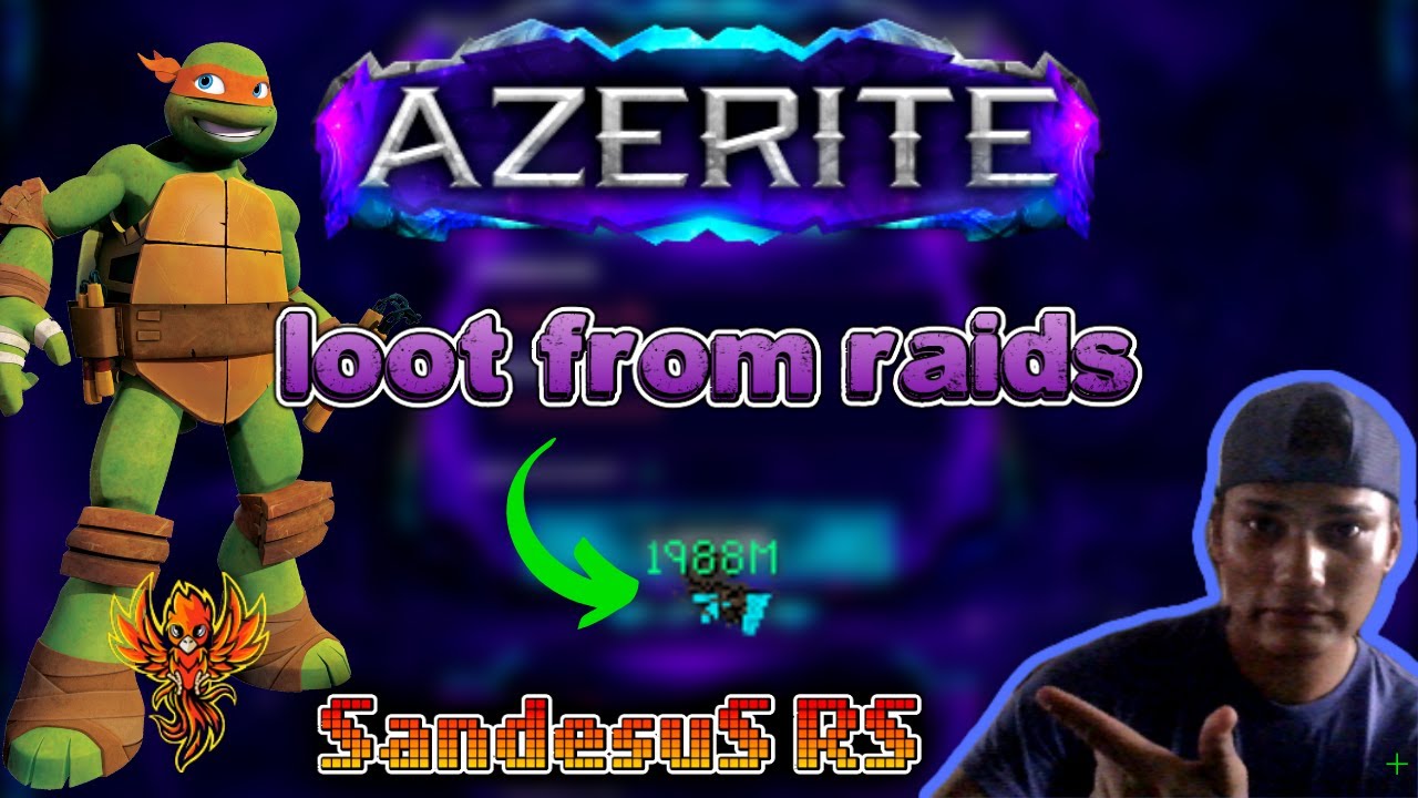AZERITE rsps - loot from raids of Ninja Turtles ( SandésuSRS ) - YouTube