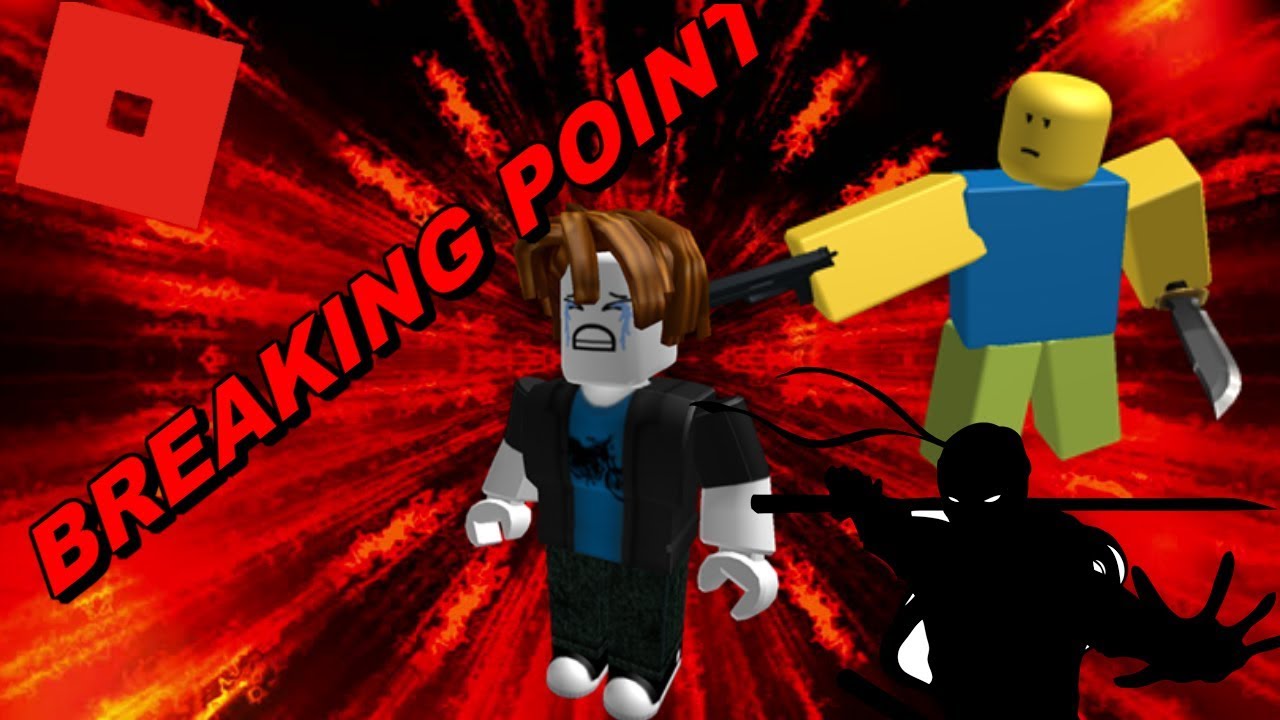 Roblox Breaking Point - YouTube