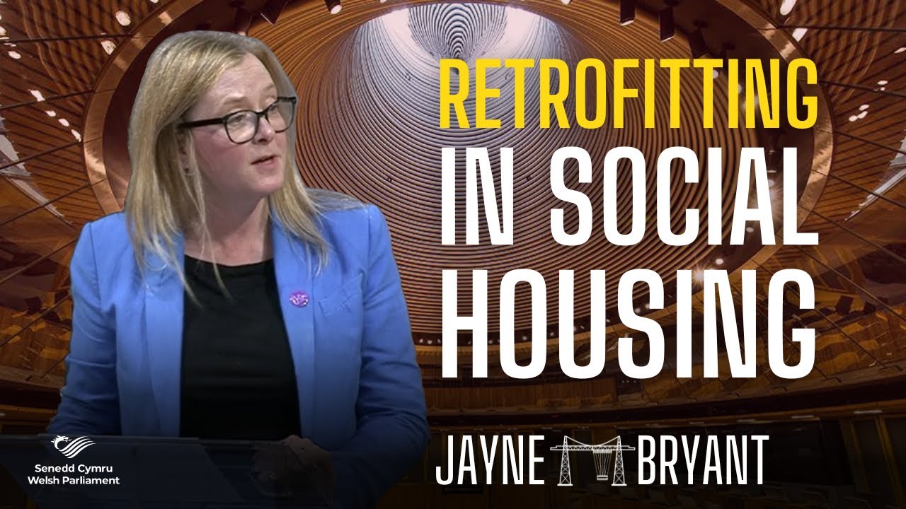 Jayne Bryant MS | Retrofitting in Social Housing | Newport West - YouTube