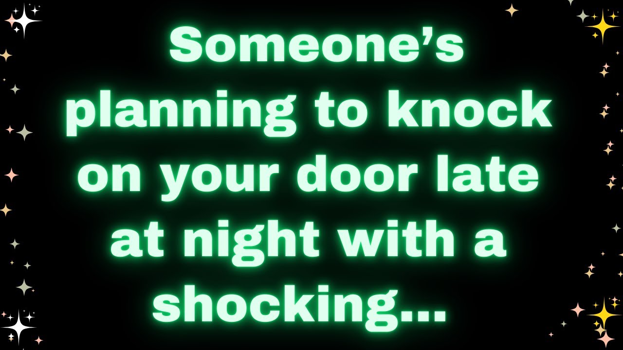 God Message Today : Someone’s planning to knock on your door late at ...