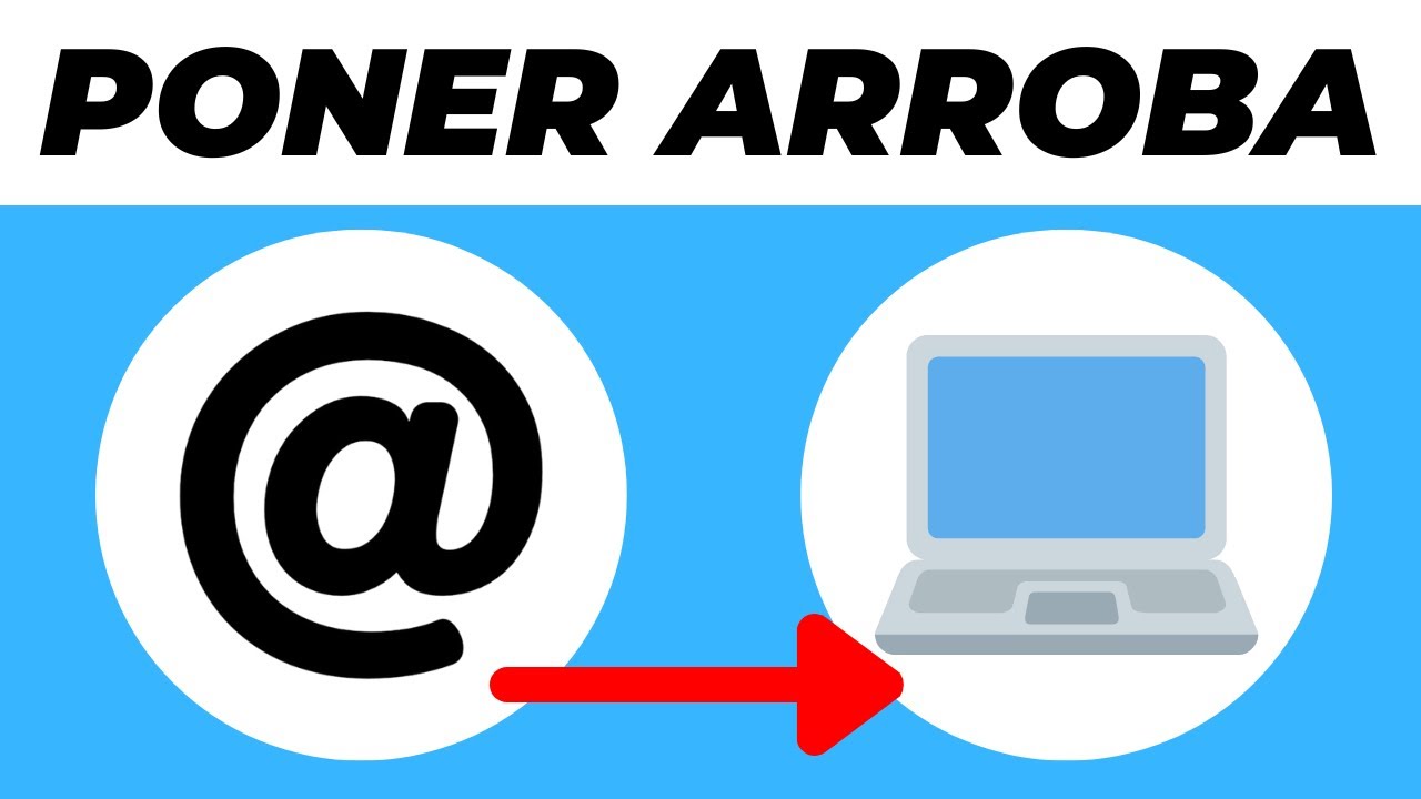 Cómo PONER ARROBA en una LAPTOP (2025) Poner el @ Arroba en Windows 10/ ...