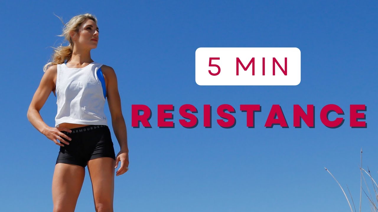 5 Minute Resistance Workout - YouTube