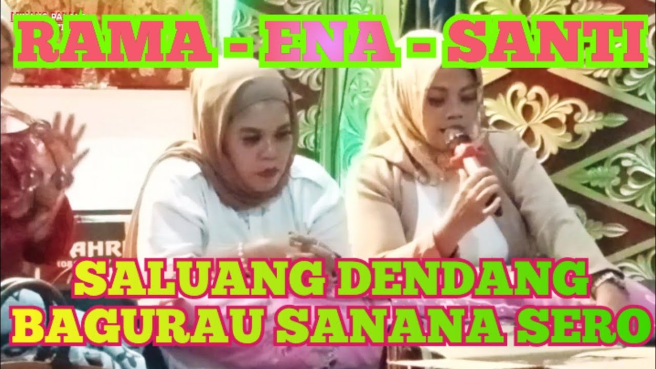 DENDANG SALUANG MINANG DUET TIGO RATU DENDANG RAMA- EMA - SANTI - YouTube