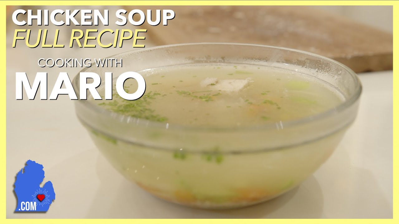 Chicken Soup Recipe | Cooking with Mario - YouTube
