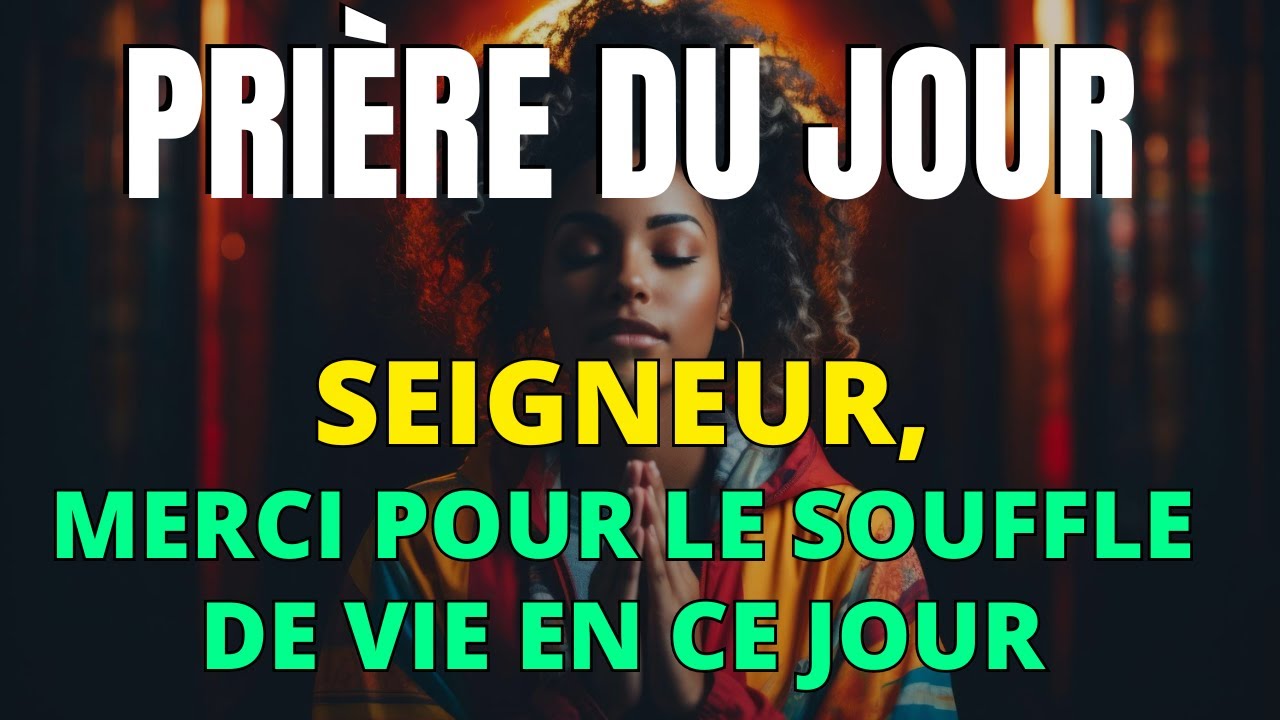 Prière du jour • Jeudi 18 Avril 2024 🙏 Puissante Prière et Evangile Du ...