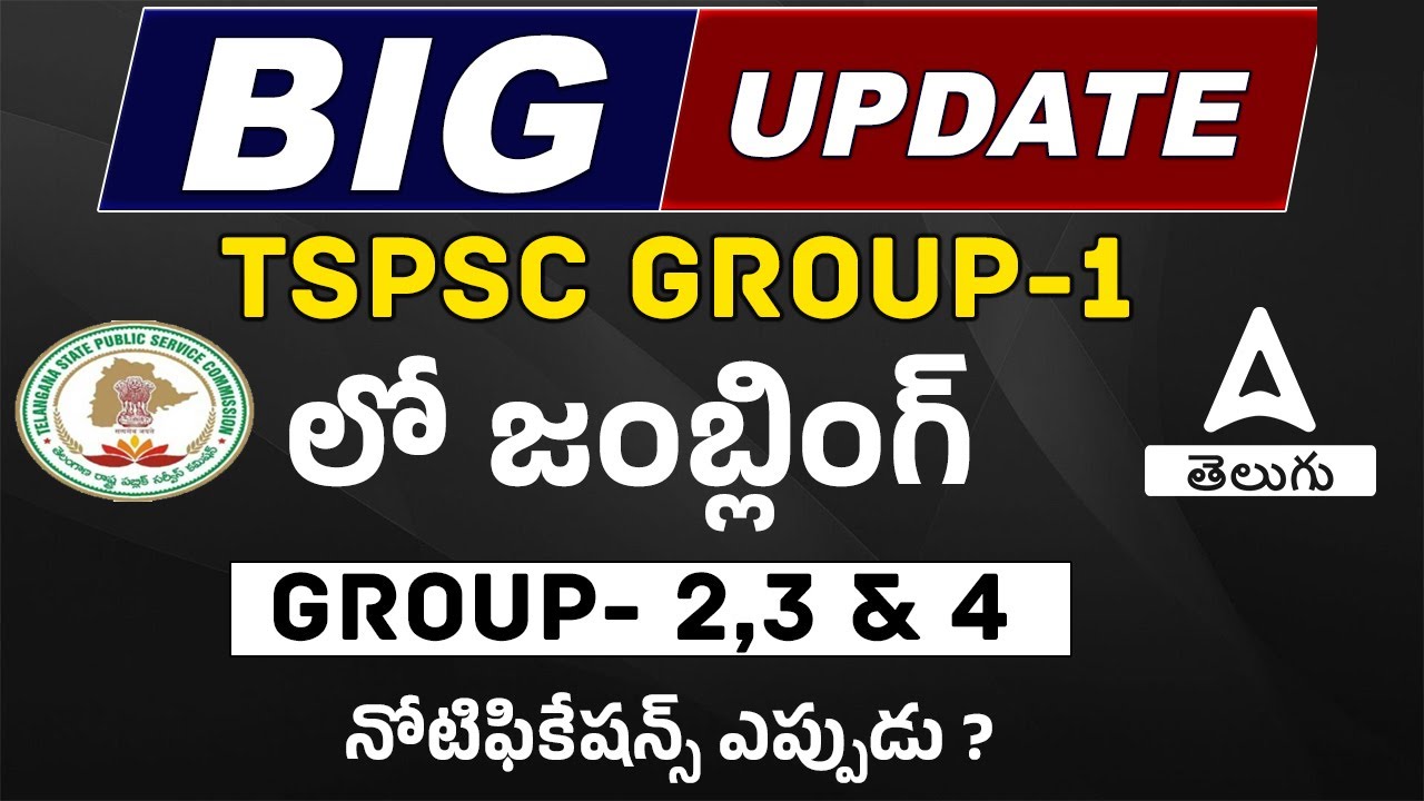 TSPSC Group 1 Notification 2022 | Big Update TSPSC Group 1 Prelims In ...