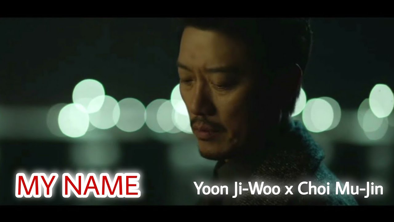 MY NAME | Yoon Ji-Woo x Choi Mu-Jin | Storyline #kdrama #myname - YouTube
