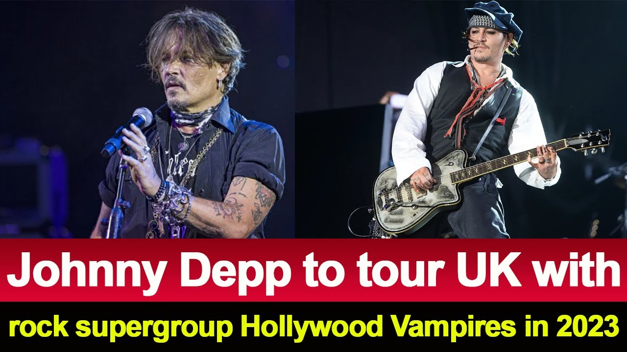 Johnny Depp to tour UK with rock supergroup Hollywood Vampires in 2023 ...