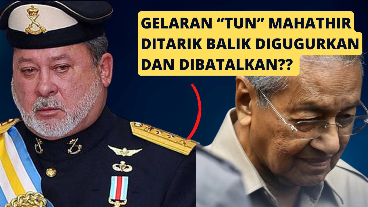GELARAN TUN M DIBATALKAN OLEH AGONG? - YouTube