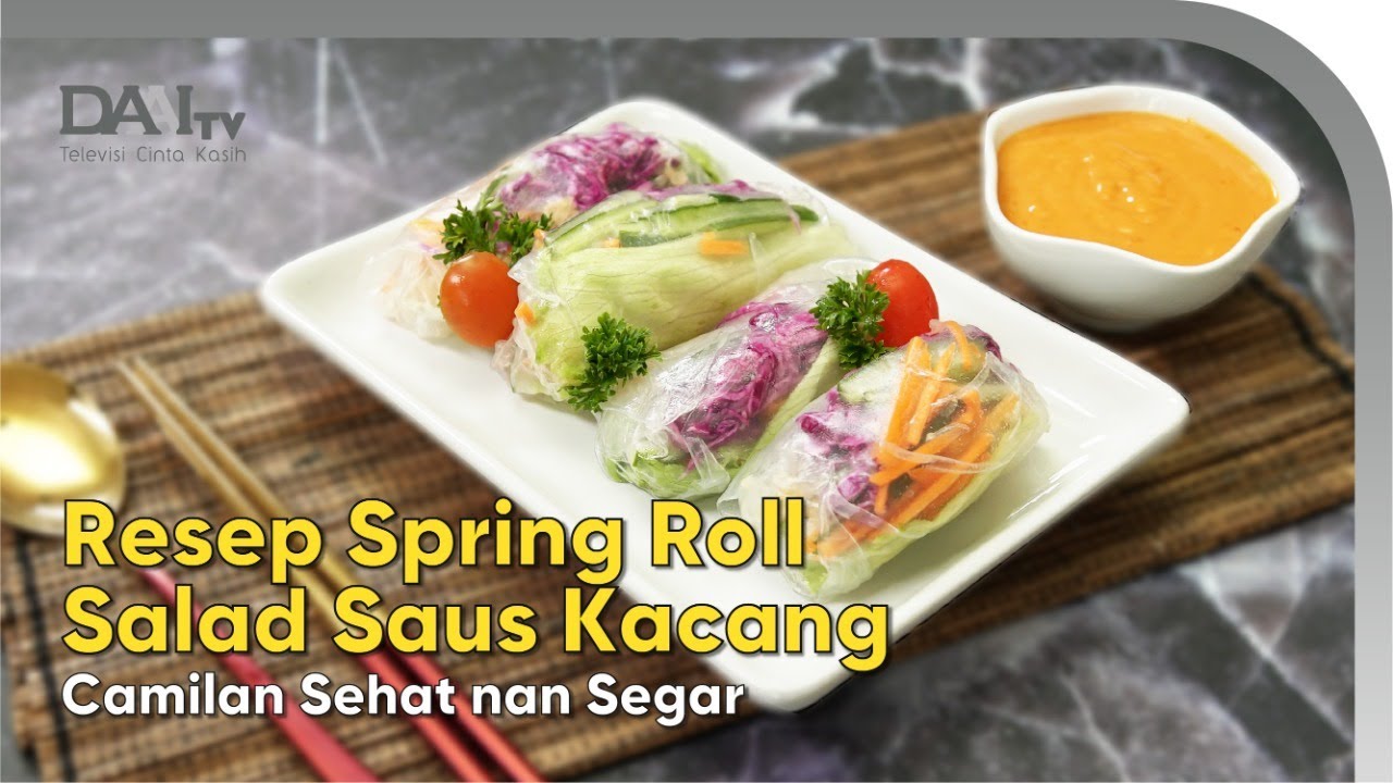 Resep Spring Roll Salad Saus Kacang, Camilan Sehat nan Segar | Resep ...