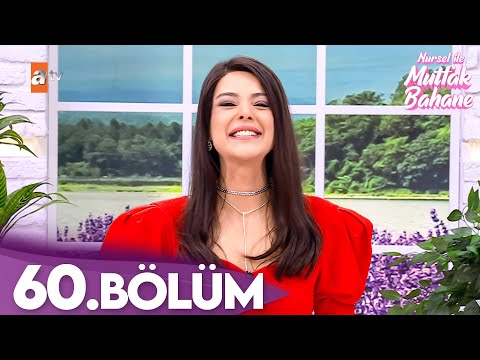 Nursel ile Mutfak Bahane | 23 Mayıs 2025 Cuma - 4. Sezon