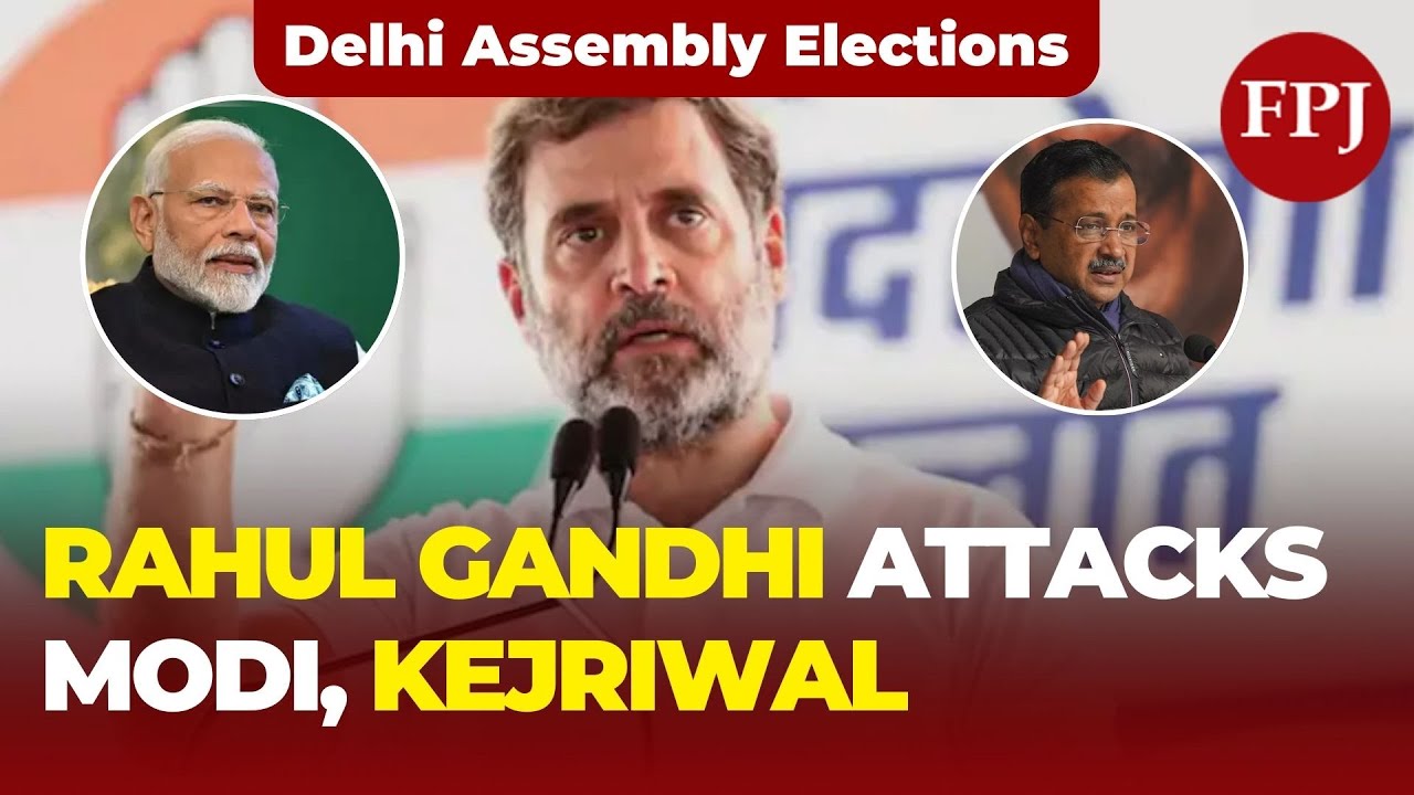 Rahul Gandhi’s Fierce Criticism of PM Modi & Kejriwal in Delhi Campaign ...