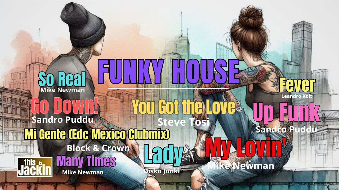 FUNKY HOUSE - Sandro Puddu, Steve Tosi, Block & Crown, Mike Newman ...
