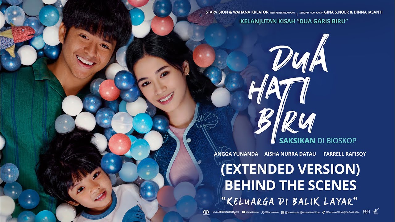DUA HATI BIRU - (EXTENDED VERSION) Behind The Scenes "Keluarga di Balik ...