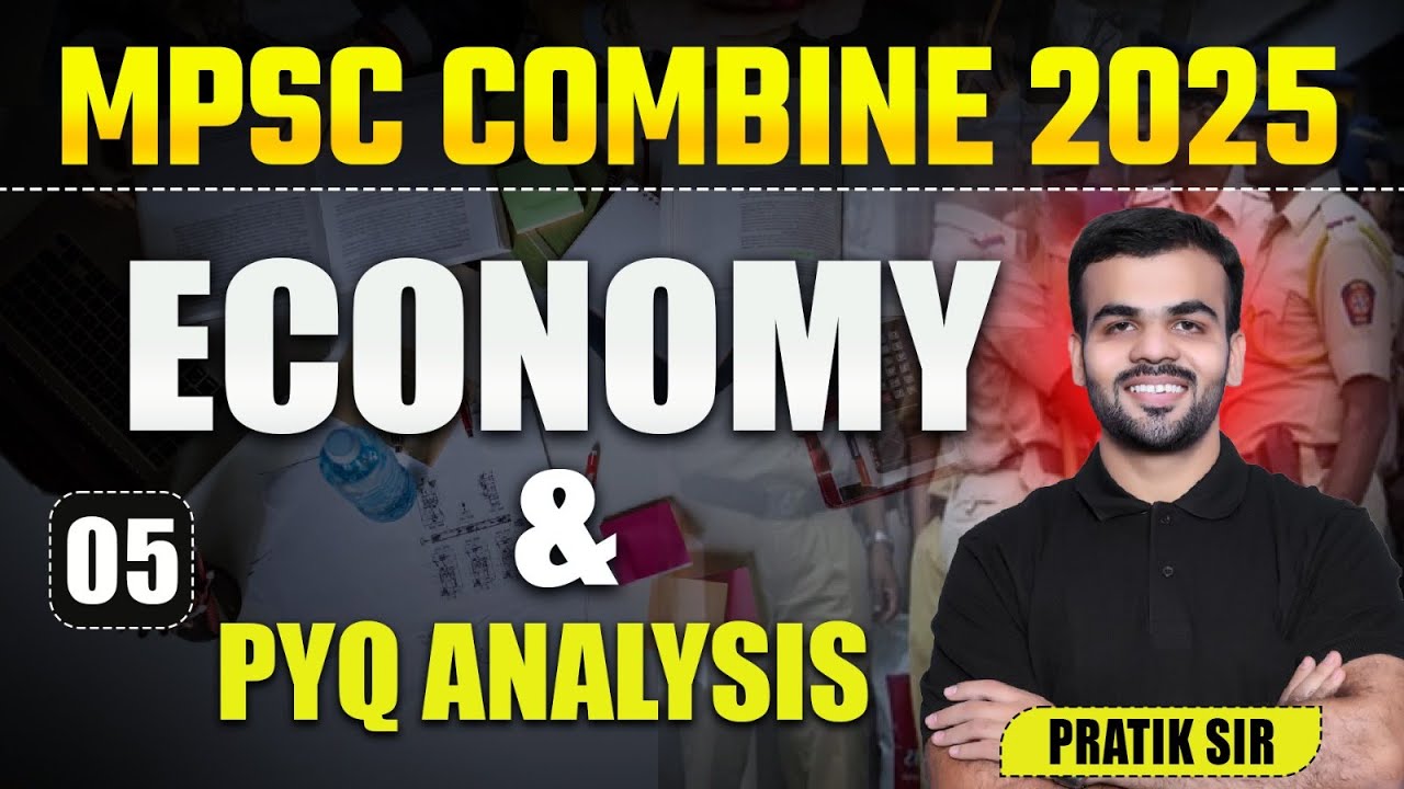 MPSC Combine 2025 | Economy & PYQ Analysis | Economy Preparation | IMP ...