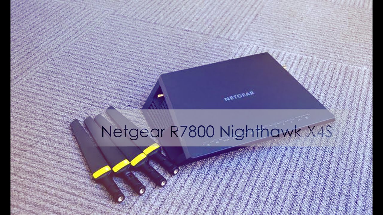 Netgear R7800 Nighthawk X4S 2016ᴴᴰ - YouTube