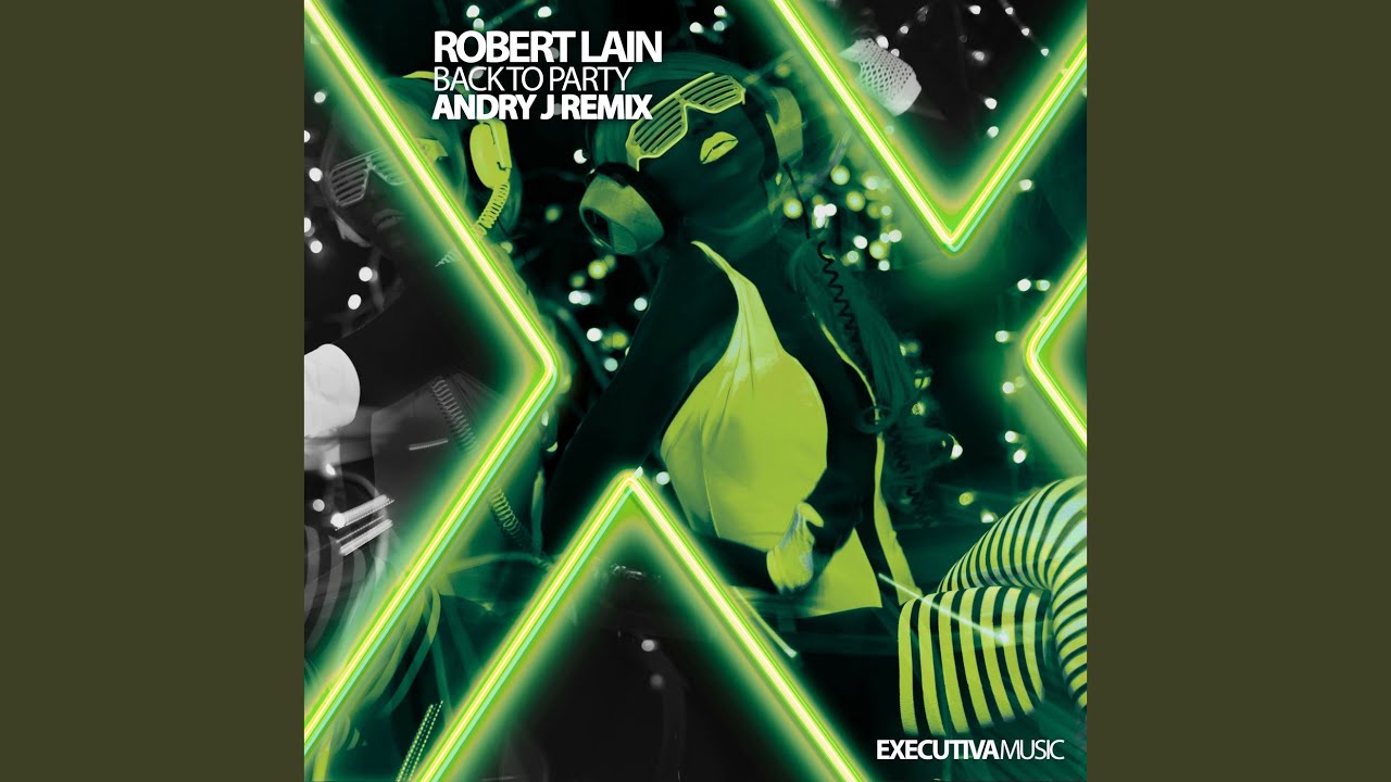 Back To Party (Andry J Extended Remix) - YouTube