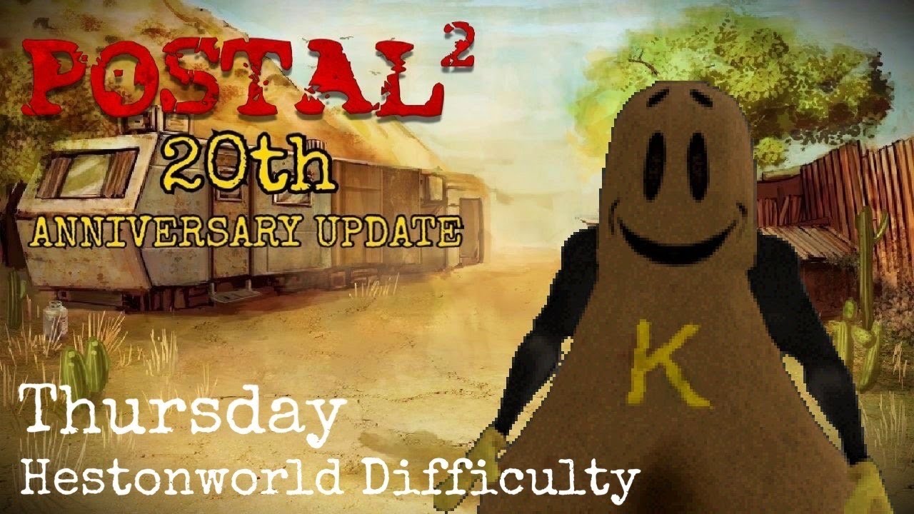 Postal 2 (20th Anniversary Update) - Thursday: Have a Krotchy Day ...
