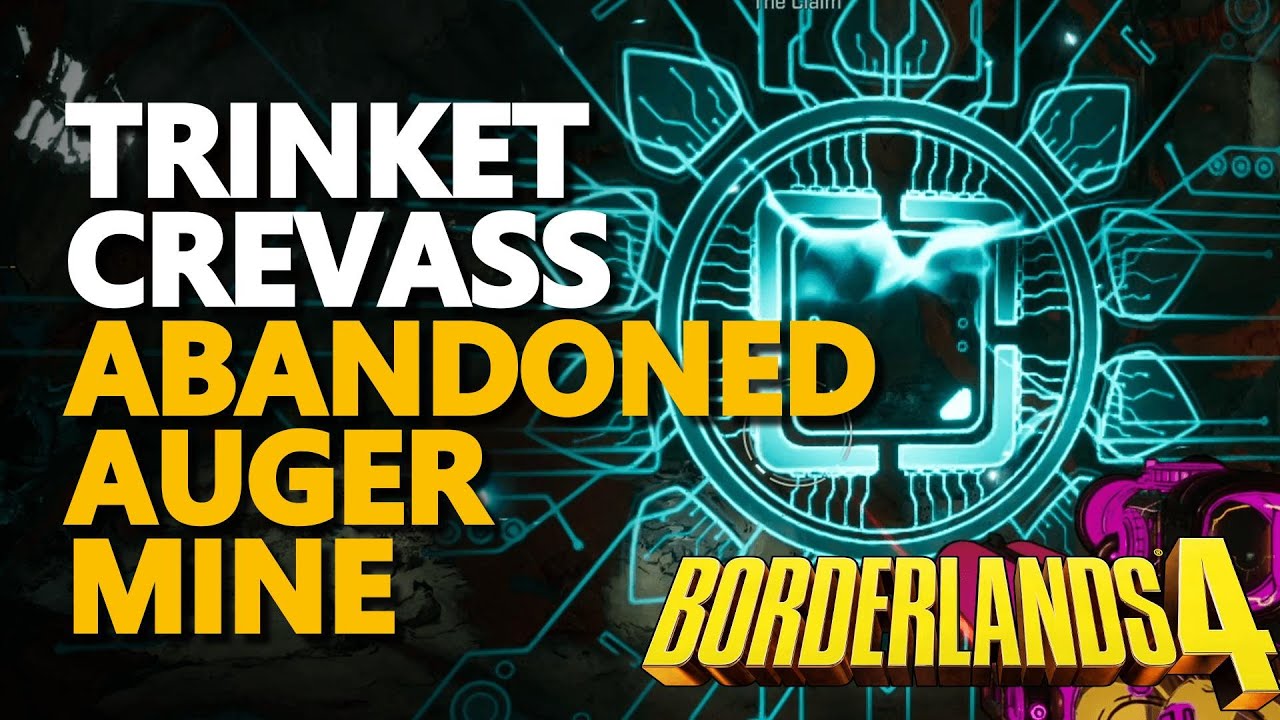 Trinket Crevass Abandoned Auger Mine Borderlands 4 - YouTube