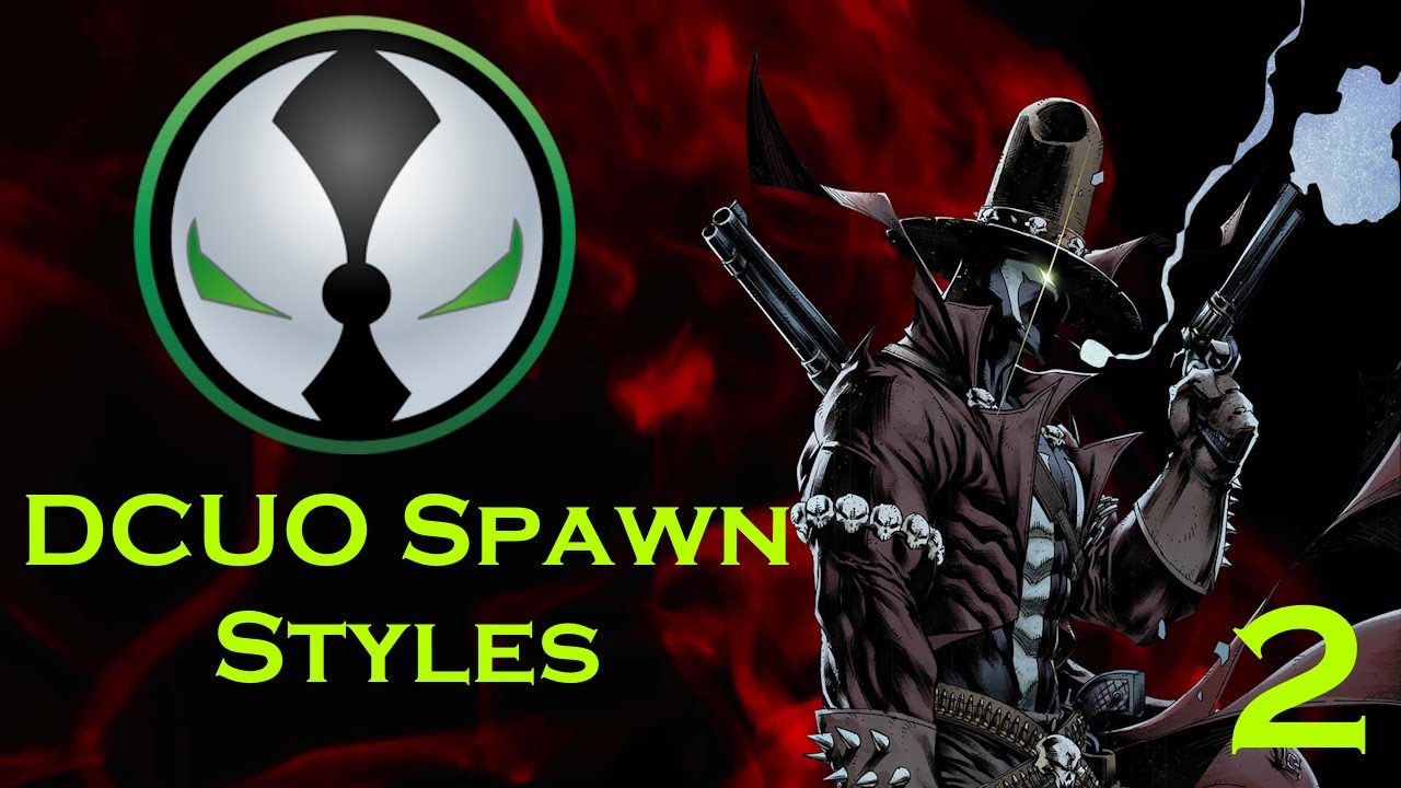 Spawn DCUO Style Showcase 2 - YouTube