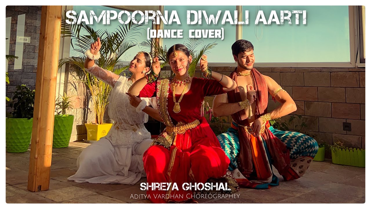 Sampoorna Diwali Aarti (Dance Cover) | Shreya Ghoshal | Semi Classical ...