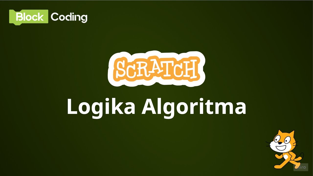 Scratch Logika Algoritma - YouTube