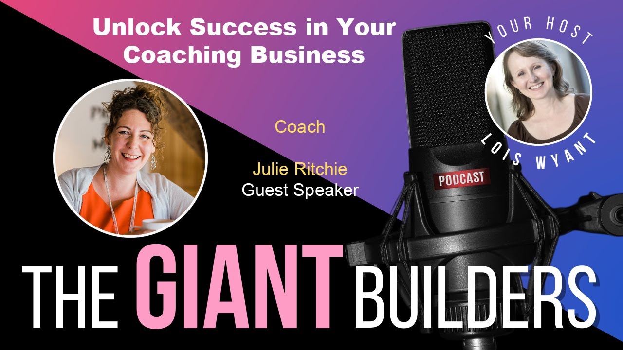 Unlock Success in Your Coaching Business: Expert Tips from Julie ...