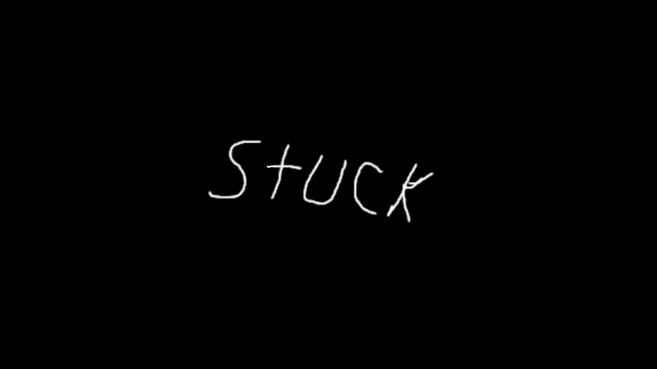 Stuck - YouTube