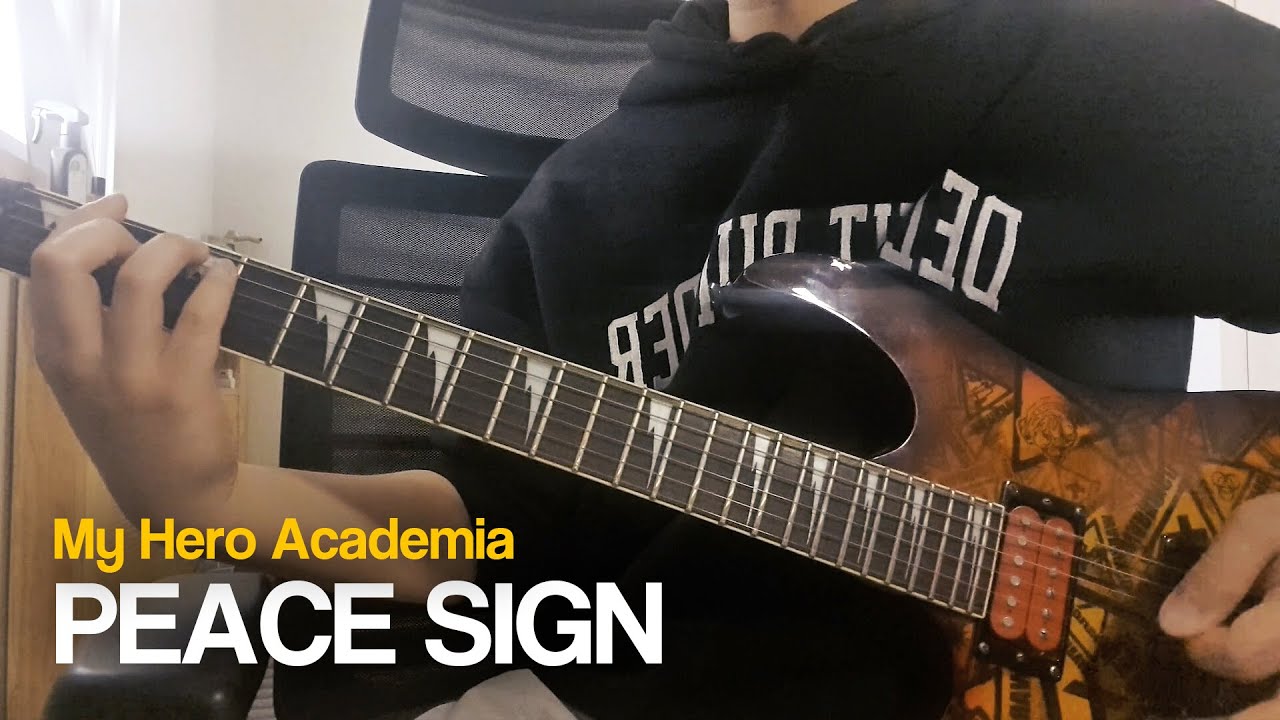 나의 히어로 아카데미아 OP - Peace Sign (NateWantsToBattle.ver) [Guitar Cover ...