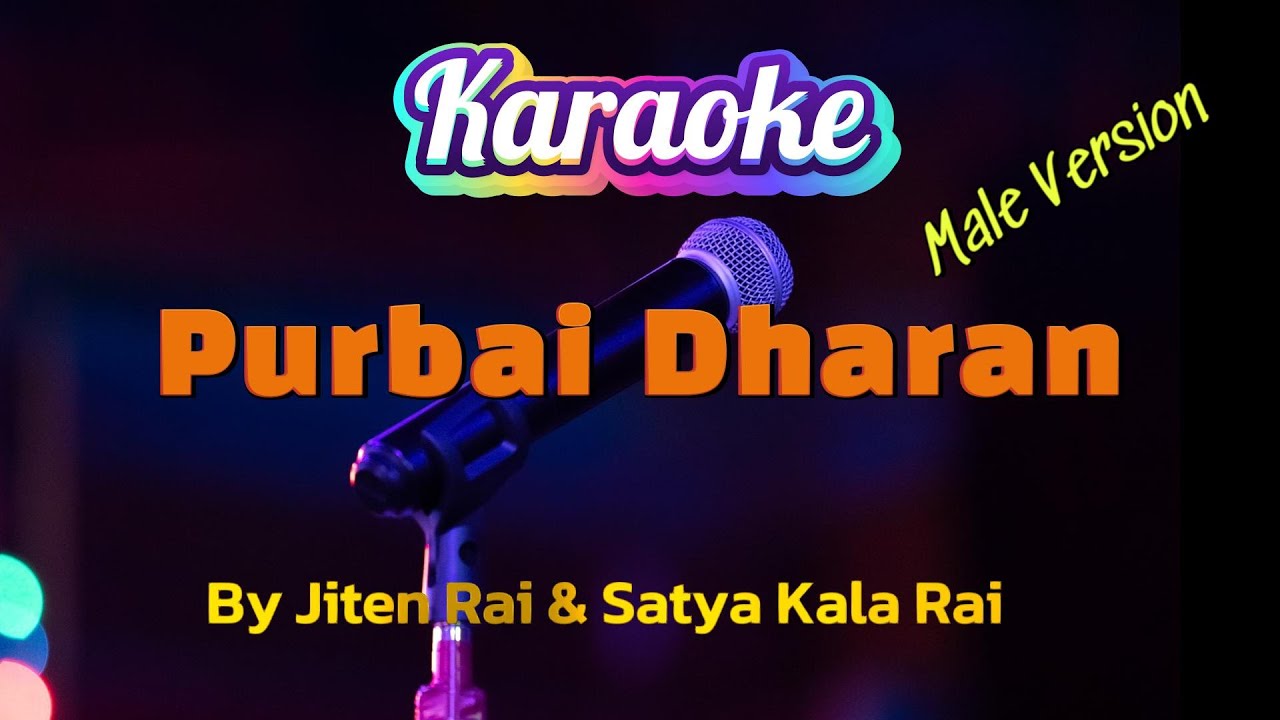 Karaoke of Purbai Dharan by Jiten Rai and Satyakala Rai. - YouTube