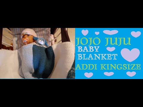 BABY BLANKET ADDI EXPRESS KINGSIZE - YouTube