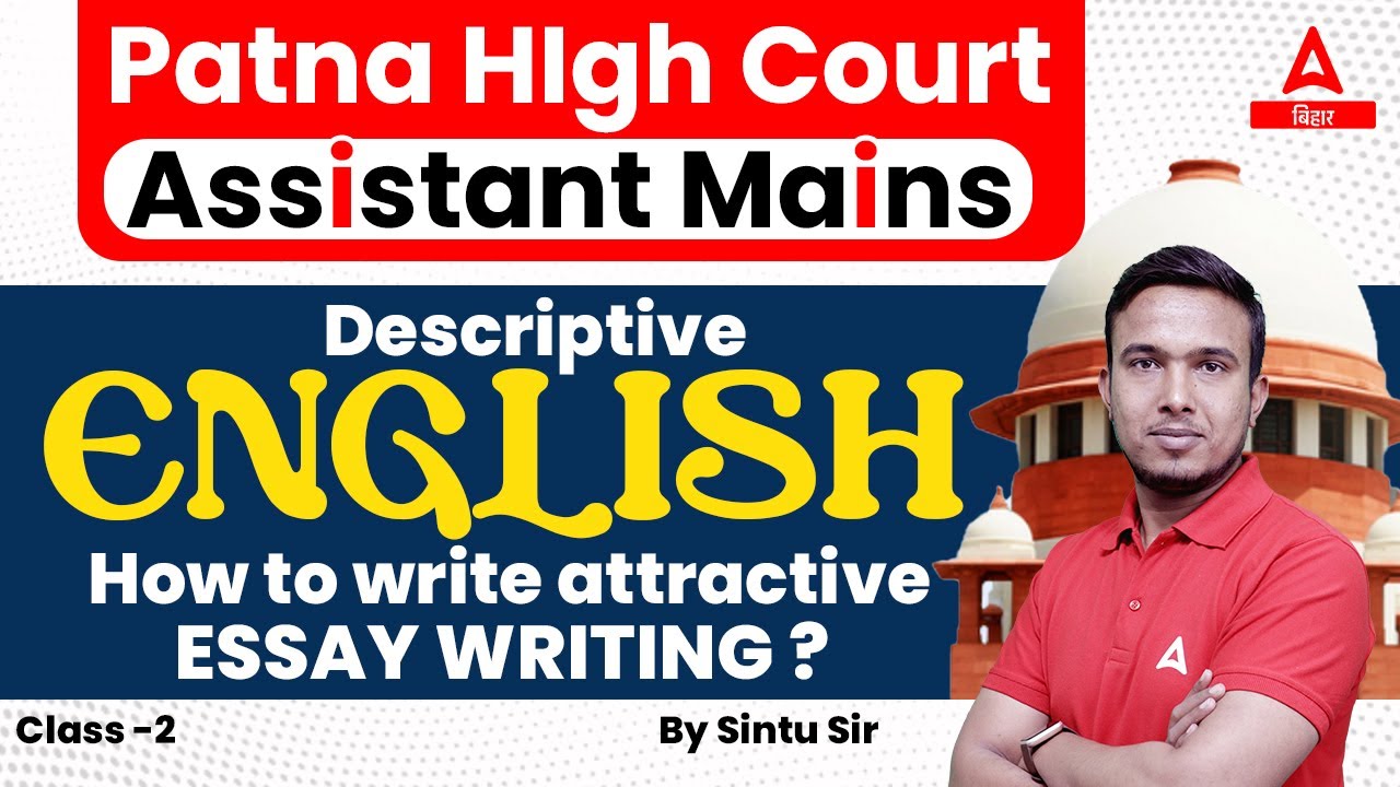 English Essay Writing | Patna High Court Assistant Mains English Descriptive Classes By Sintu ...