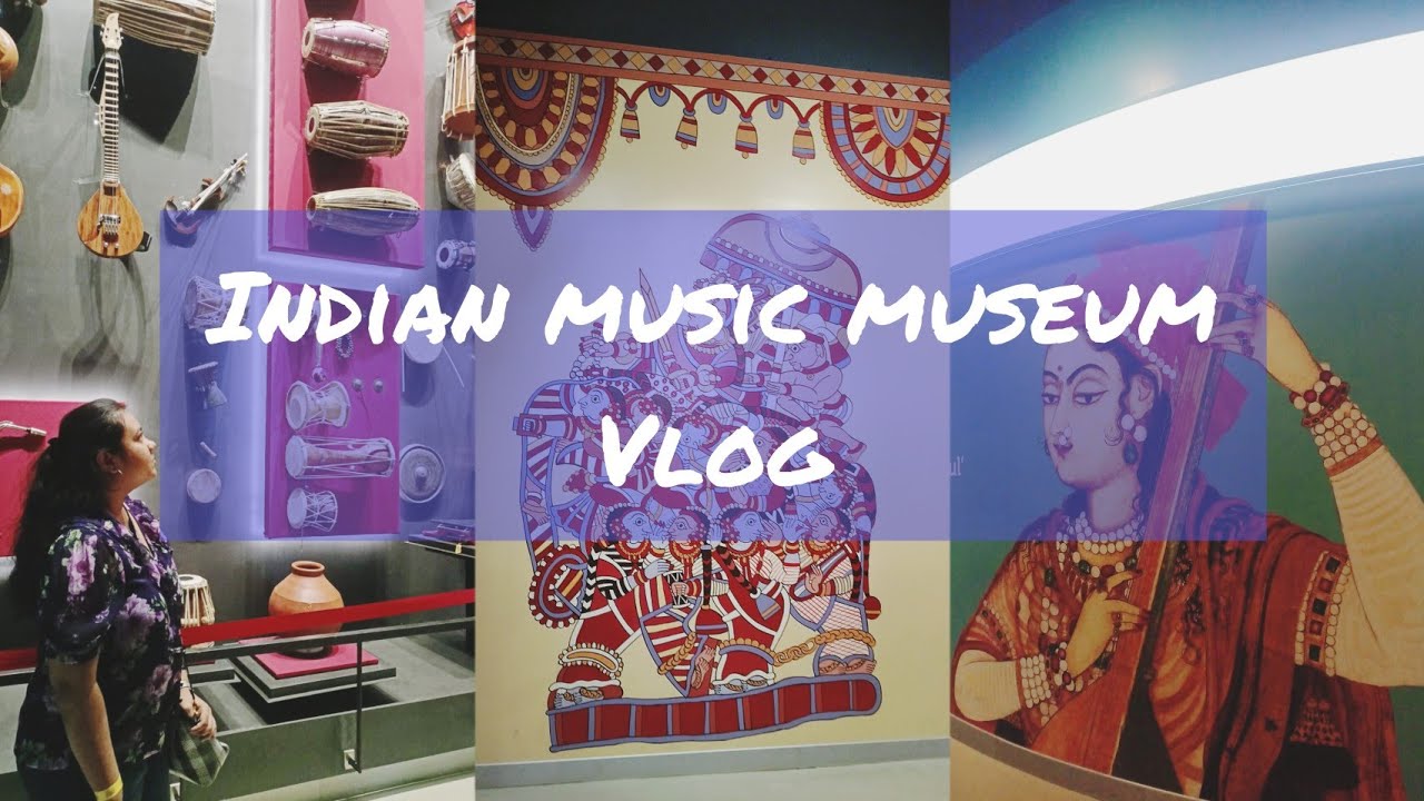 Discovering Musical Treasures at the Indian Music Experience Museum ...