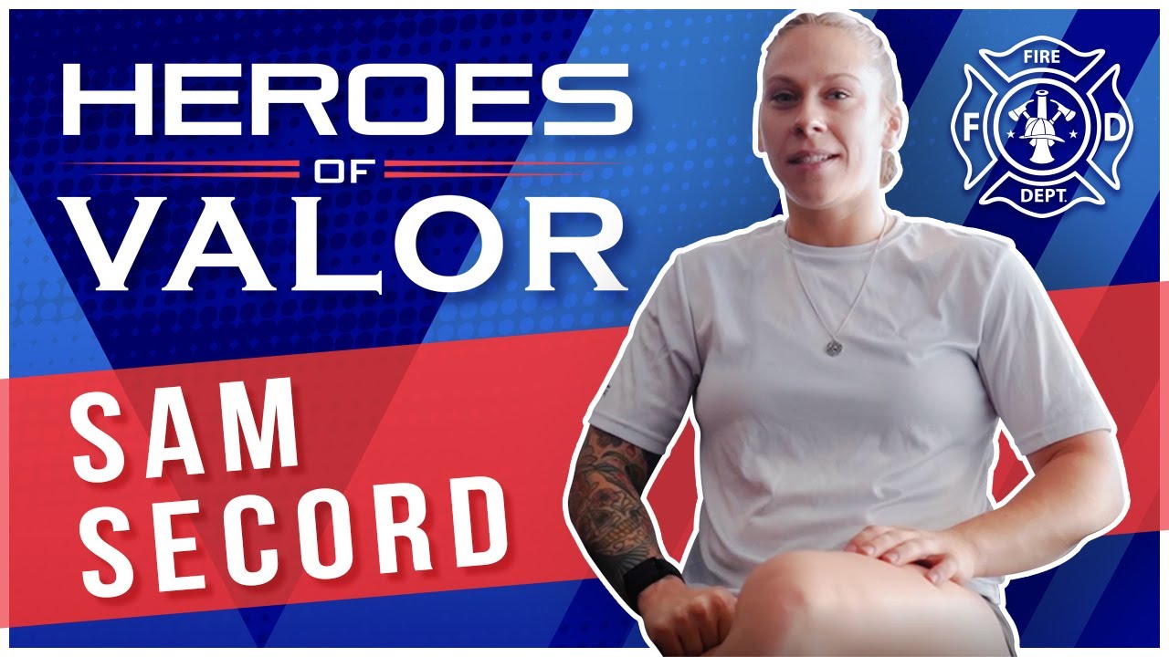 Heroes of Valor - Sam Secord | Fire Fighter - YouTube