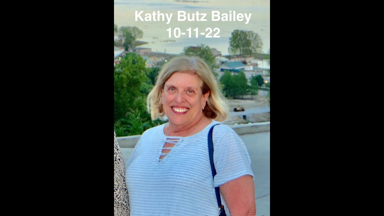 10 11 22 Kathy Butz Bailey - YouTube