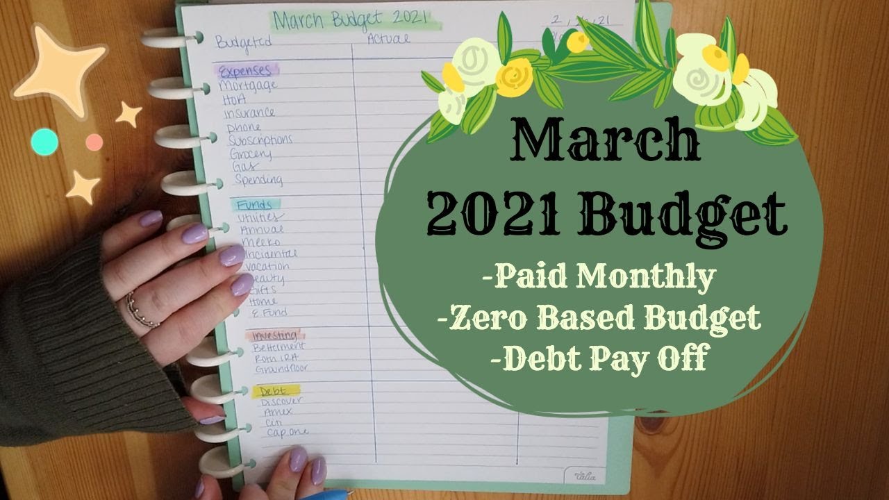 Paid Monthly March Budget 2021 \\ Zero Based Budgeting - YouTube