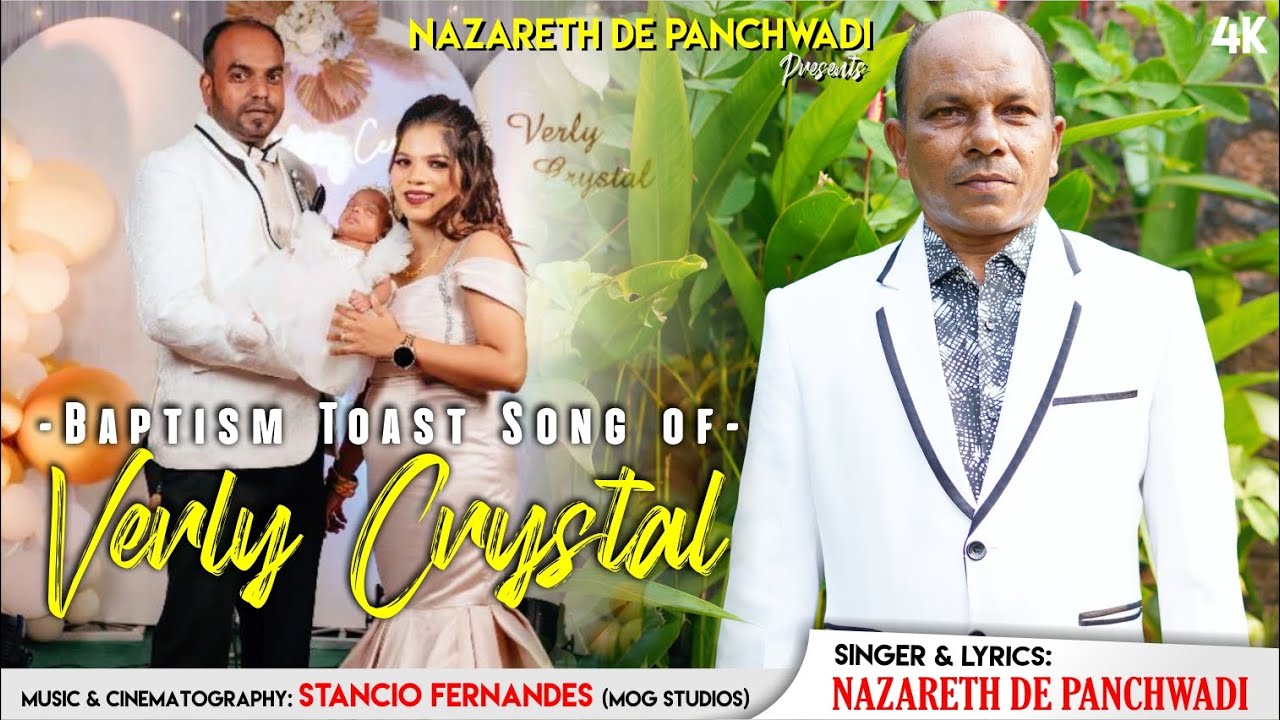 BAPTISM TOAST SONG OF VERLY CRYSTAL I NAZARETH DE PANCHWADI - YouTube