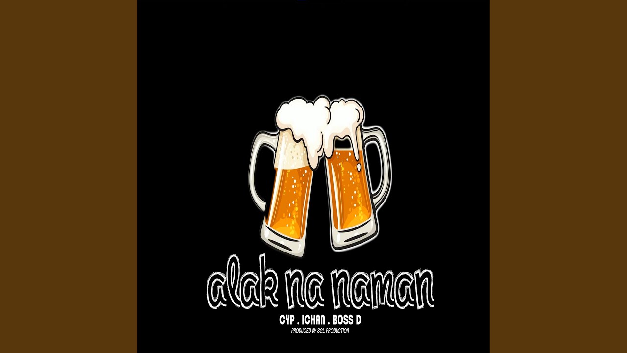 Alak Na Naman (feat. Ichan & Boss D) - YouTube