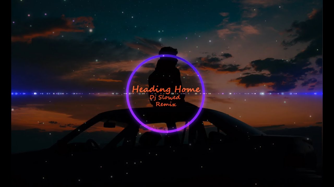 Dj Slow Remix Heading Home II Rawi Beat - YouTube