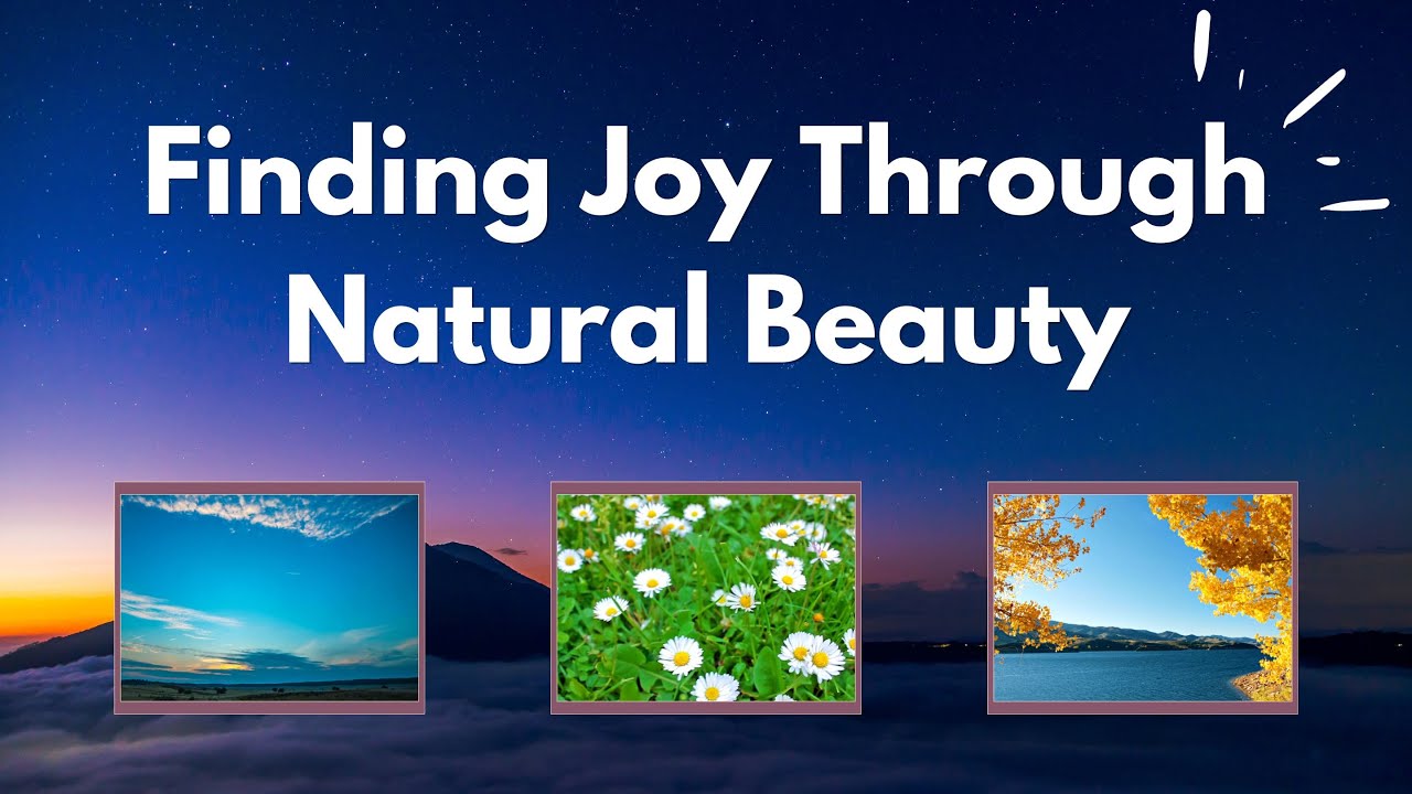 Healing in Nature's Embrace: Finding Joy Through Natural Beauty - YouTube