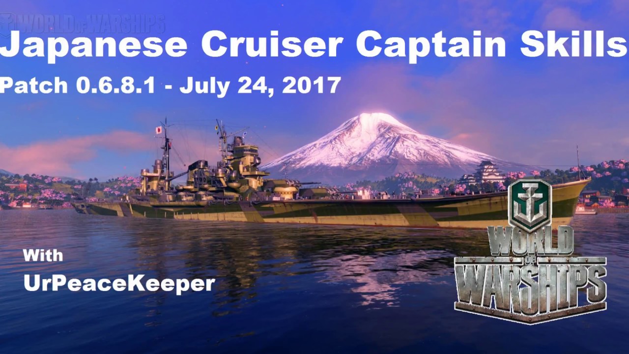 Japanese Cruiser Captain Skills - Patch 0.6.8.1 - YouTube
