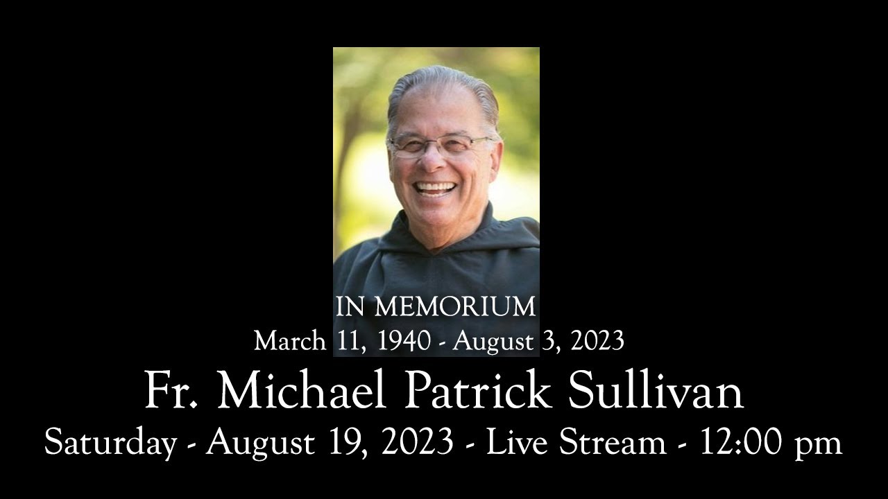 Mass in Memorium for Fr. Michael Patrick Sullivan - Wednesday, August ...