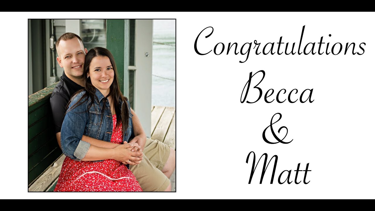 Becca and Matt's Engagement - YouTube