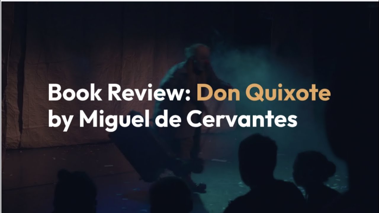 Book Review "Don Quixote" by Miguel de Cervantes - YouTube