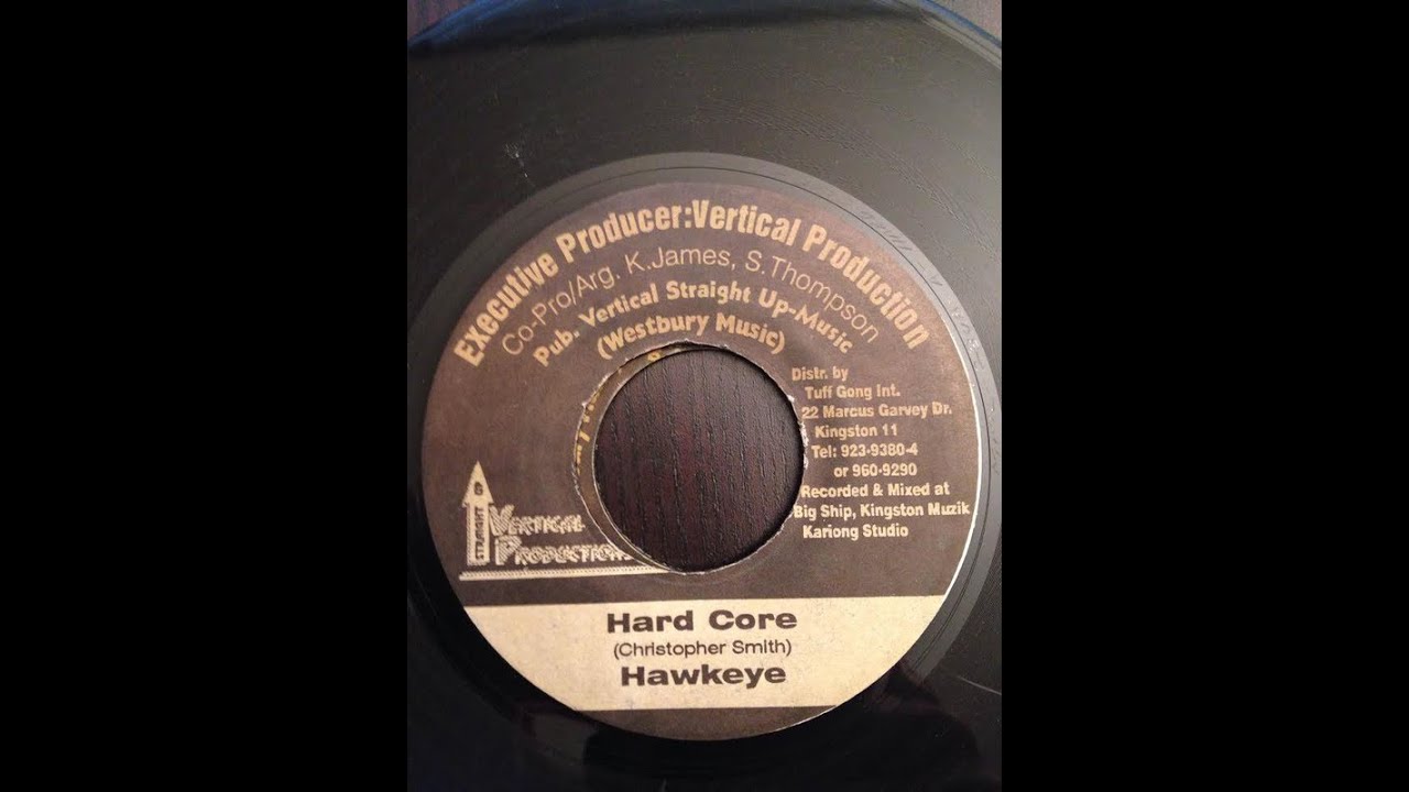 Hawkeye - Hard Core (Rock Robin Riddim) (1996) {Vertical Production ...