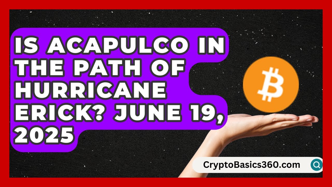 Is Acapulco in the Path of Hurricane Erick? June 19, 2025 - Earth ...